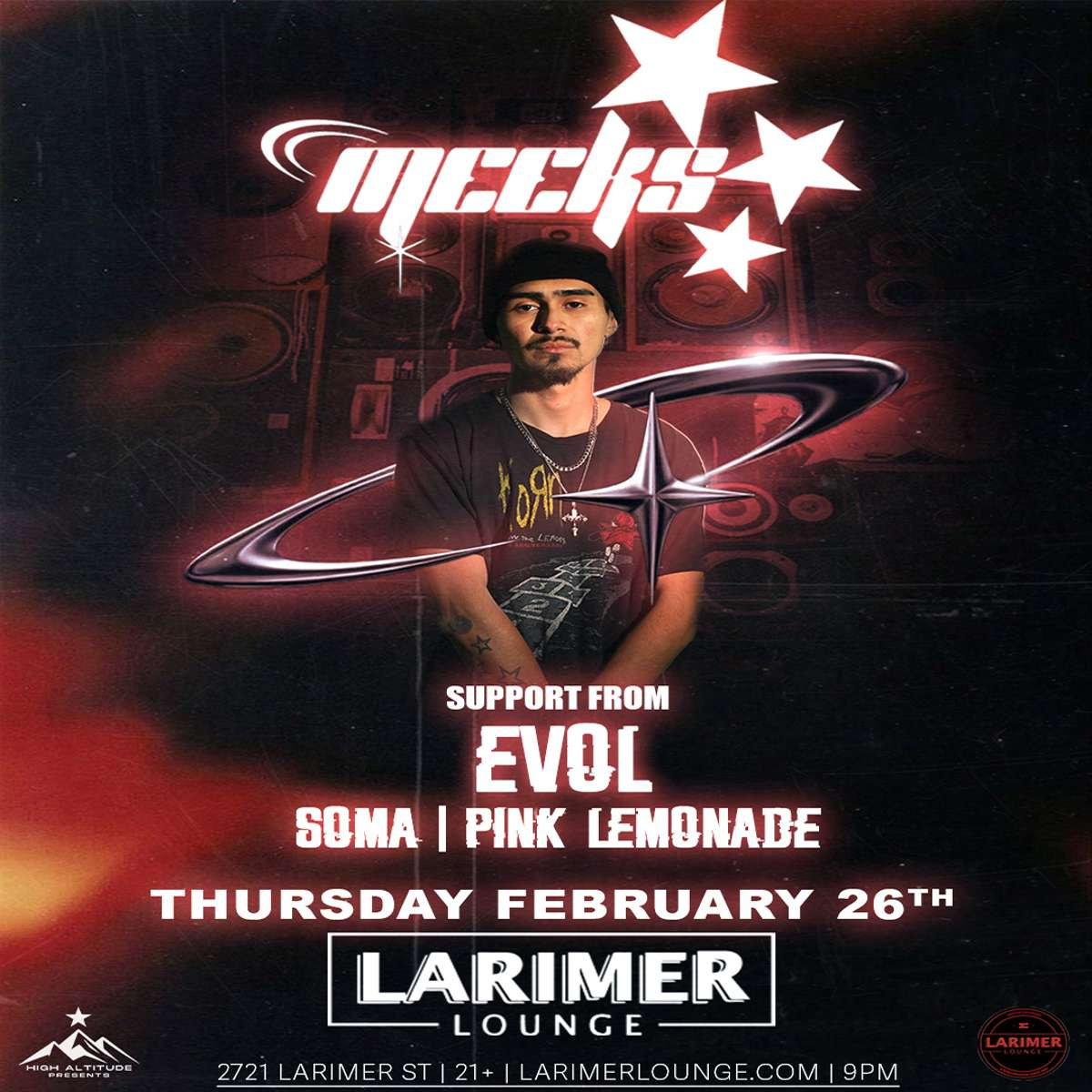 High Altitude presents Meeks w/ EVOL, Soma + Pink Lemonade | Larimer ...